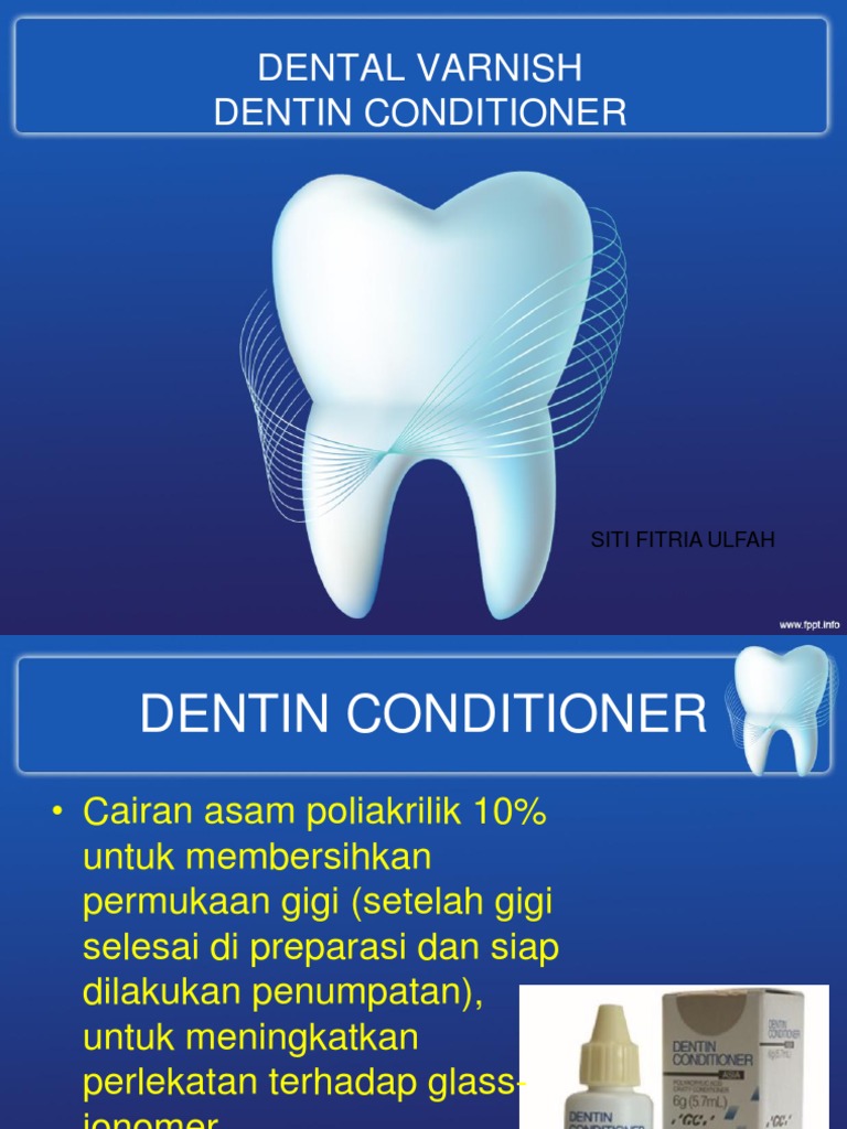 Dental Varnish Dentin Conditioner | PDF