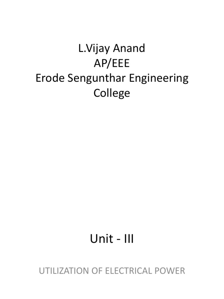 Unit Iii Utilization Of Electrical Power Pdf