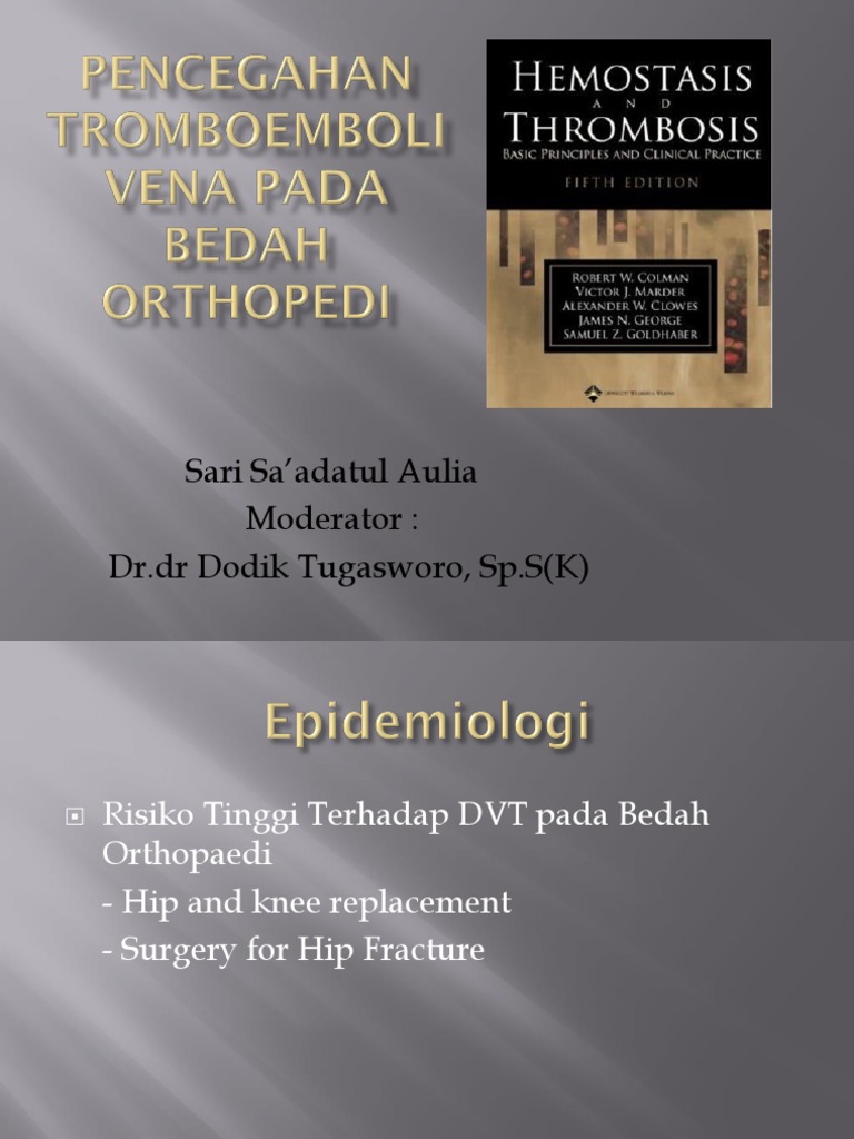 Pencegahan Tromboemboli Vena Pada Bedah Orthopedi | PDF