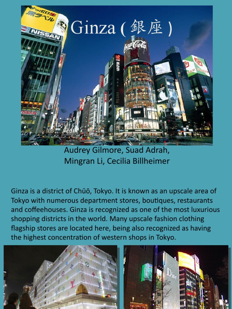 Ginza: Audrey Gilmore, Suad Adrah, Mingran Li, Cecilia Billheimer | PDF