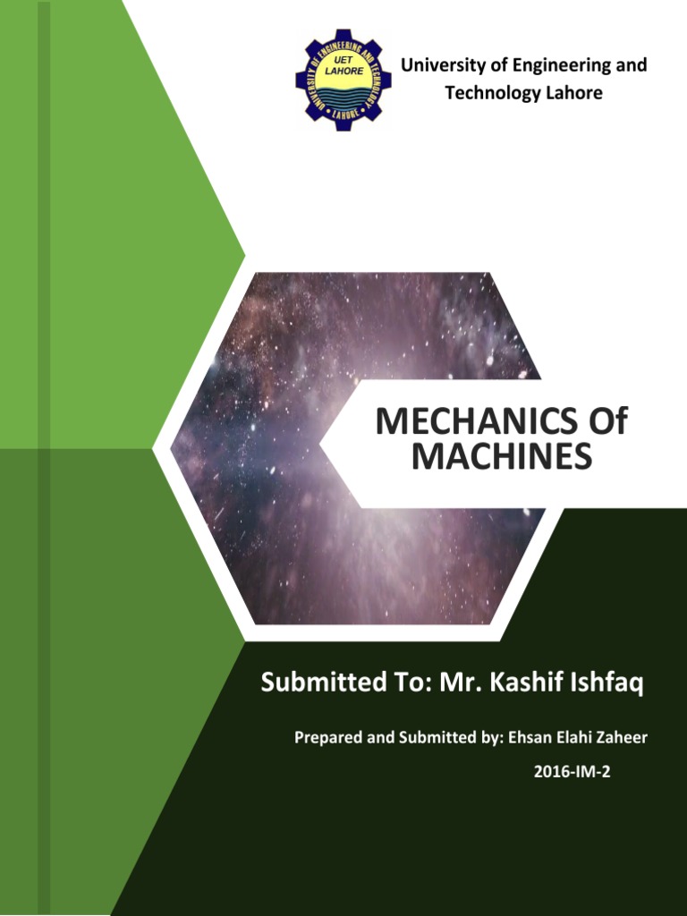 Mechanics of Machines: Submitted To: Mr. Kashif Ishfaq | PDF