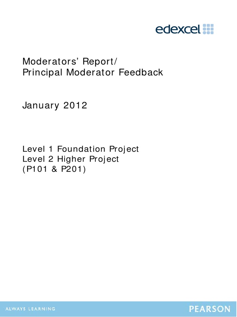 Moderators' Report/ Principal Moderator Feedback: Level 1 Foundation Project Level 2 Higher ...