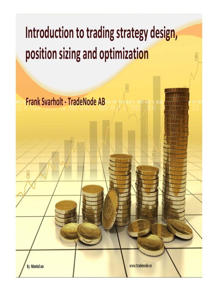 Introduction To Trading Strategy Design, Position Sizing and ...