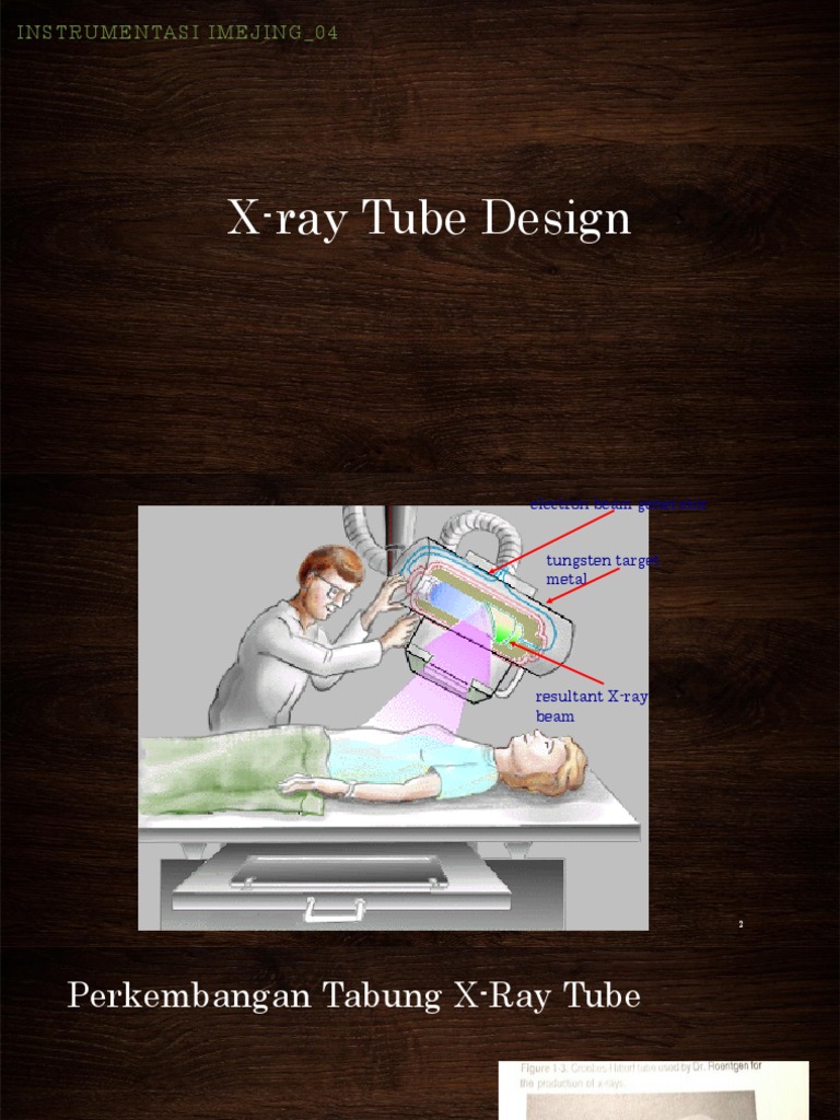 X-Ray Tube Design: Instrumentasiimejing - 04 | PDF | Vacuum Tube | Cathode