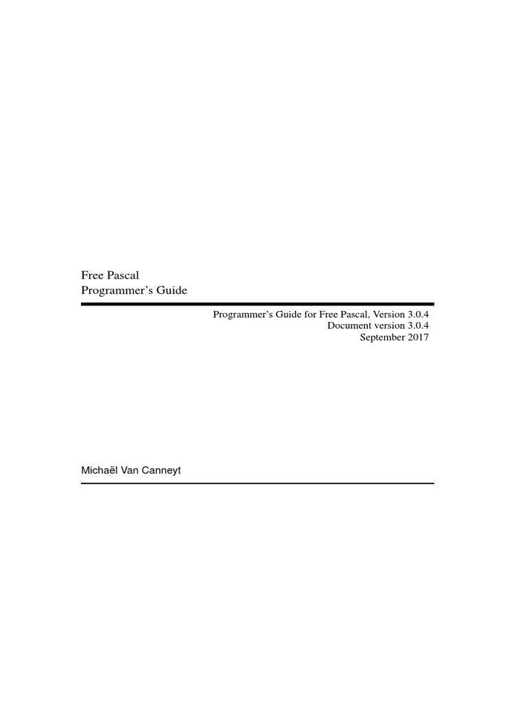 Programmer's Guide For Free Pascal, Version 3.0.4 Document Version 3.0. ...