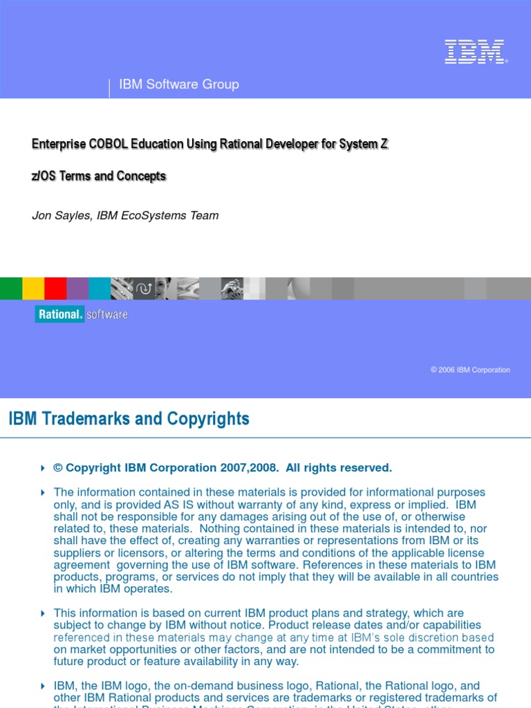 IBM Software Group: Enterprise COBOL Education Using Rational Developer For System Z z/OS Terms ...