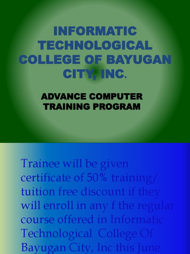 Informatic Technological College of Bayugan City, Inc.: Advance ...
