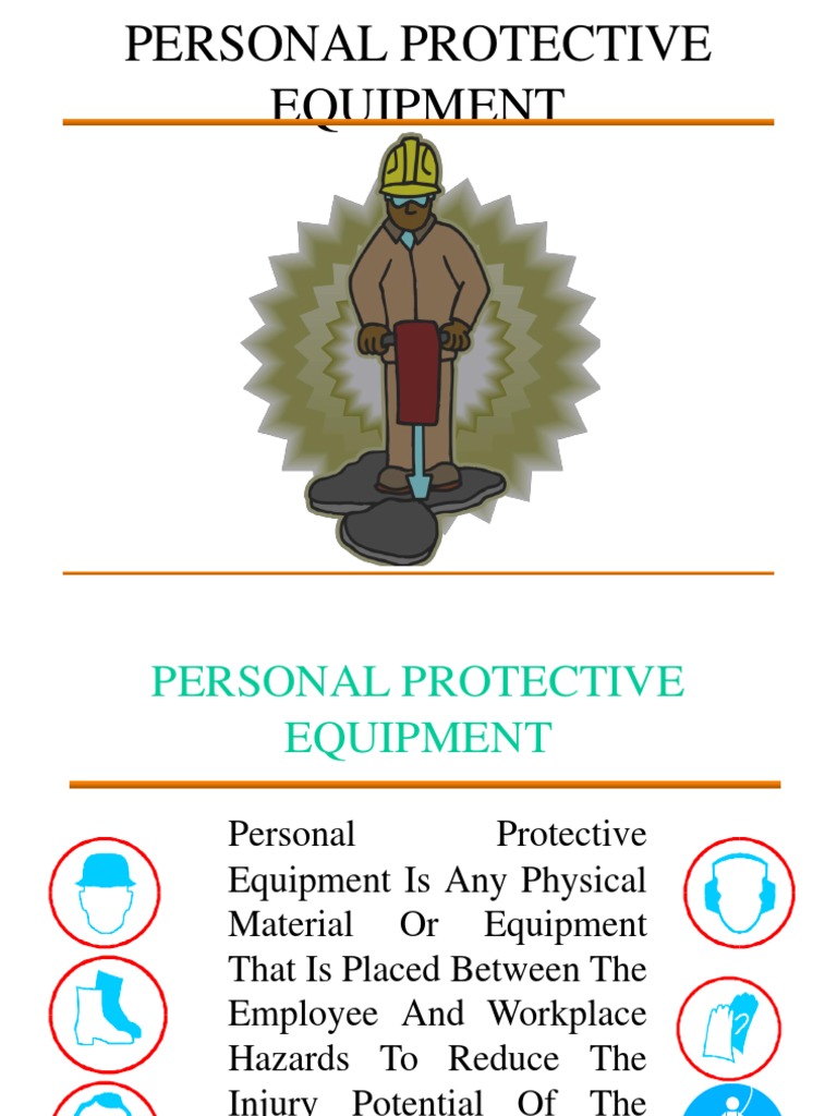 Importance of PPE in Workplace Safety | PDF | Personal Protective ...