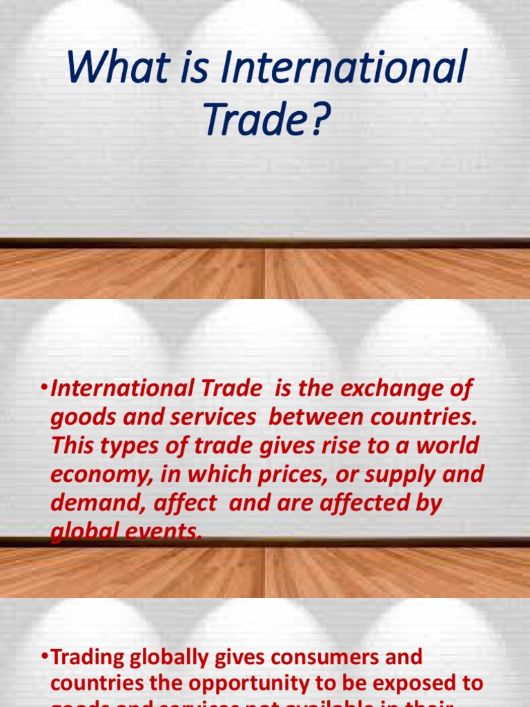 Understanding International Trade Basics | PDF | Economies Of Scale ...