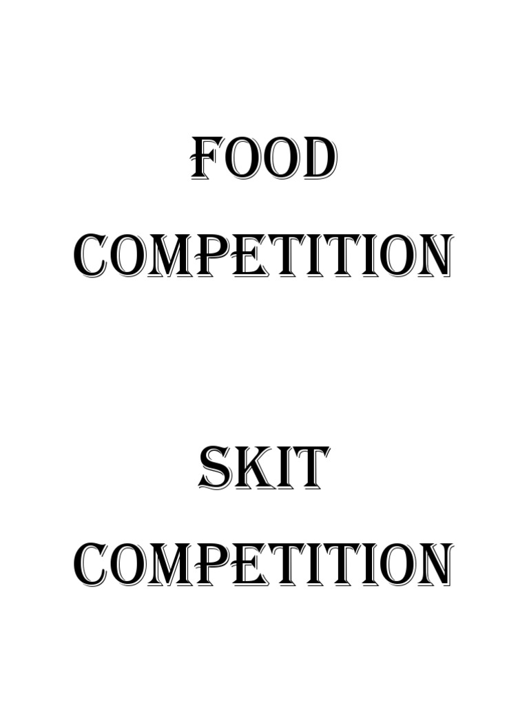 Food Competition Skit Competition | PDF | Foods