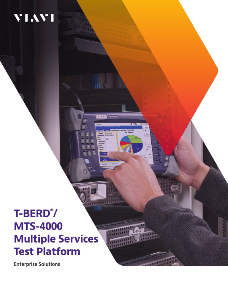 T-Berd / MTS-4000 Multiple Services Test Platform: Enterprise Solutions ...