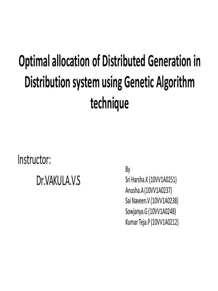 Optimal Allocation of Distributed Generation in Distribution System Using Genetic Algorithm ...