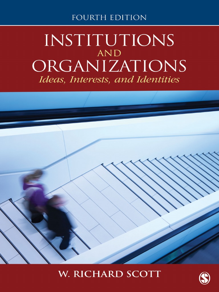 Institutions and Organizations - Ideas, Interests, and Identities PDF ...