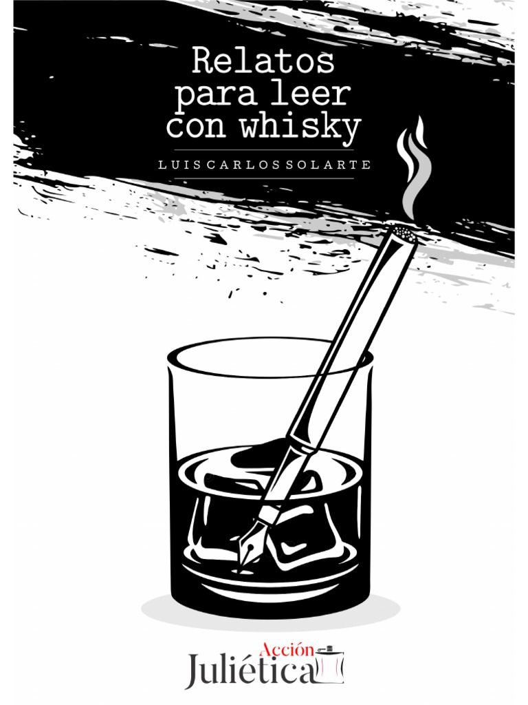 Relatos para Leer Con Whisky Luis Carlos Solarte PDF | PDF | Vino | Amor