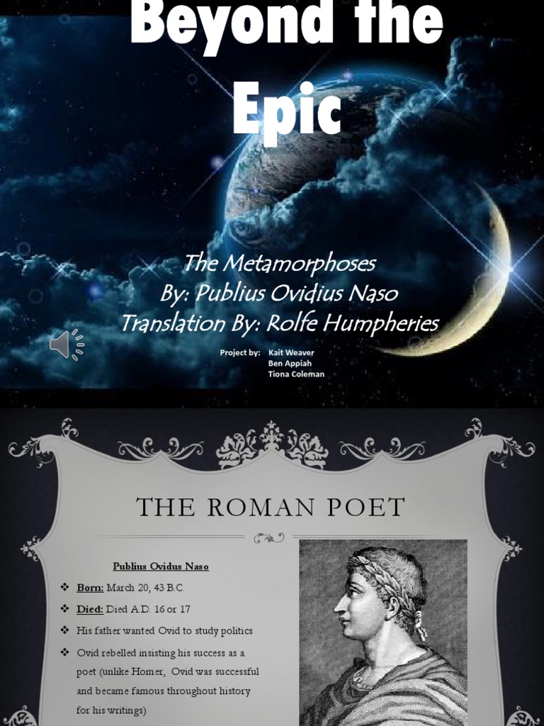 The Metamorphoses By: Publius Ovidius Naso Translation By: Rolfe ...