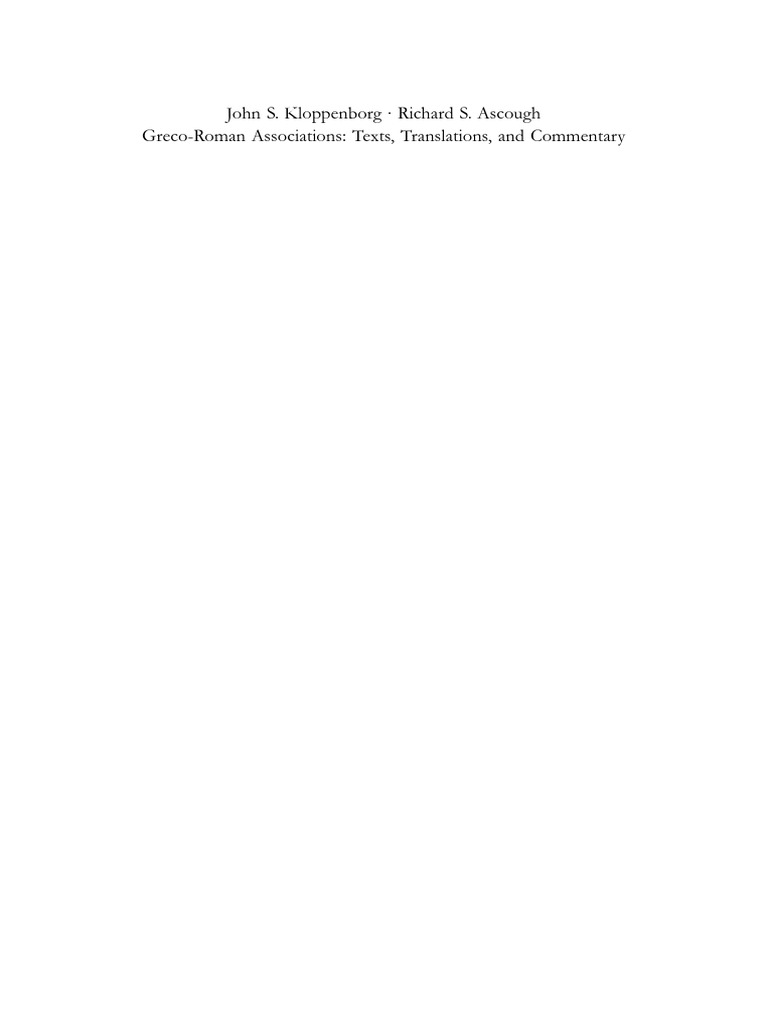 John S. Kloppenborg Richard S. Ascough Greco-Roman Associations: Texts ...