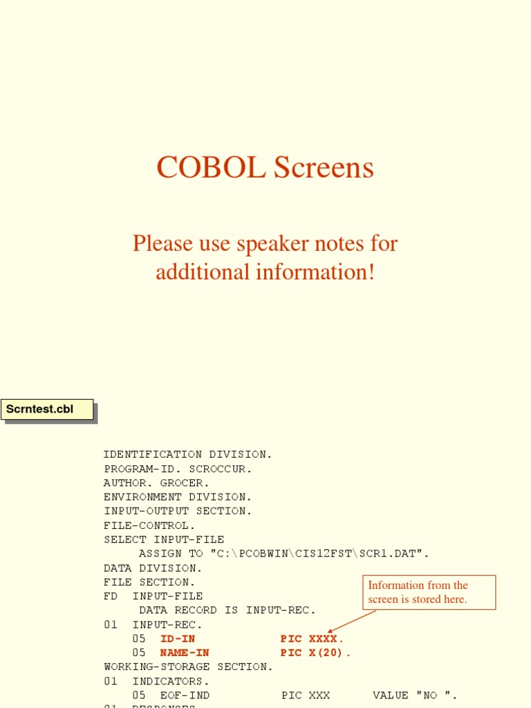 COBOL Screens: Please Use Speaker Notes For Additional Information ...