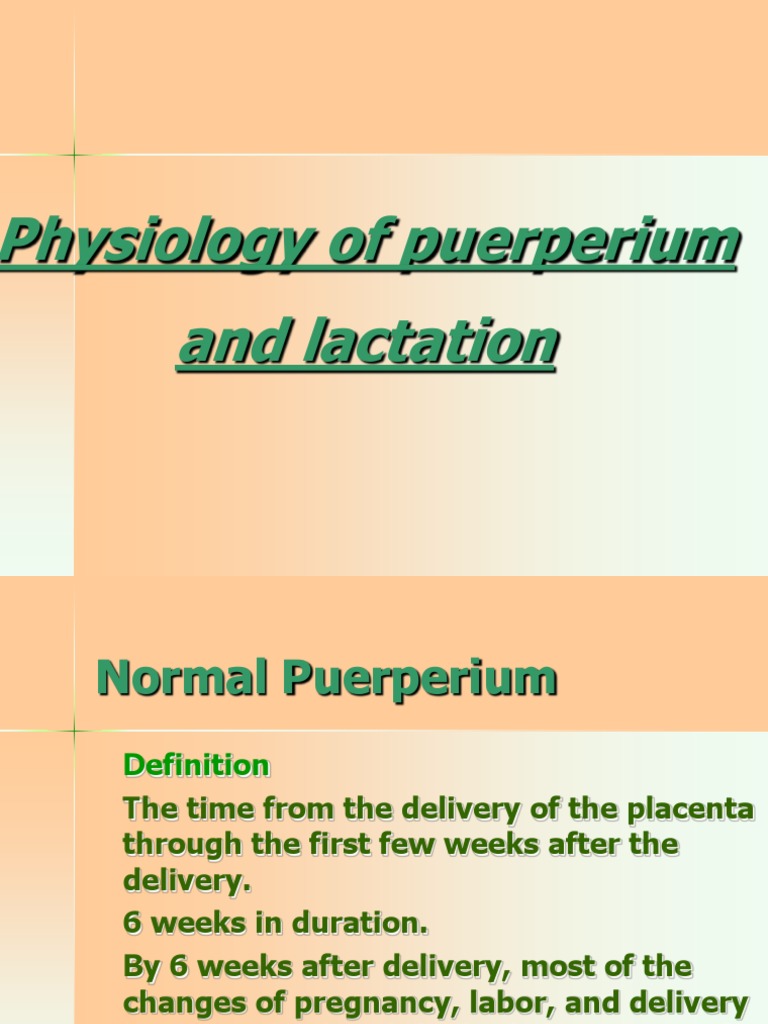 physiology pf puerperium.ppt | Postpartum Period | Menstruation
