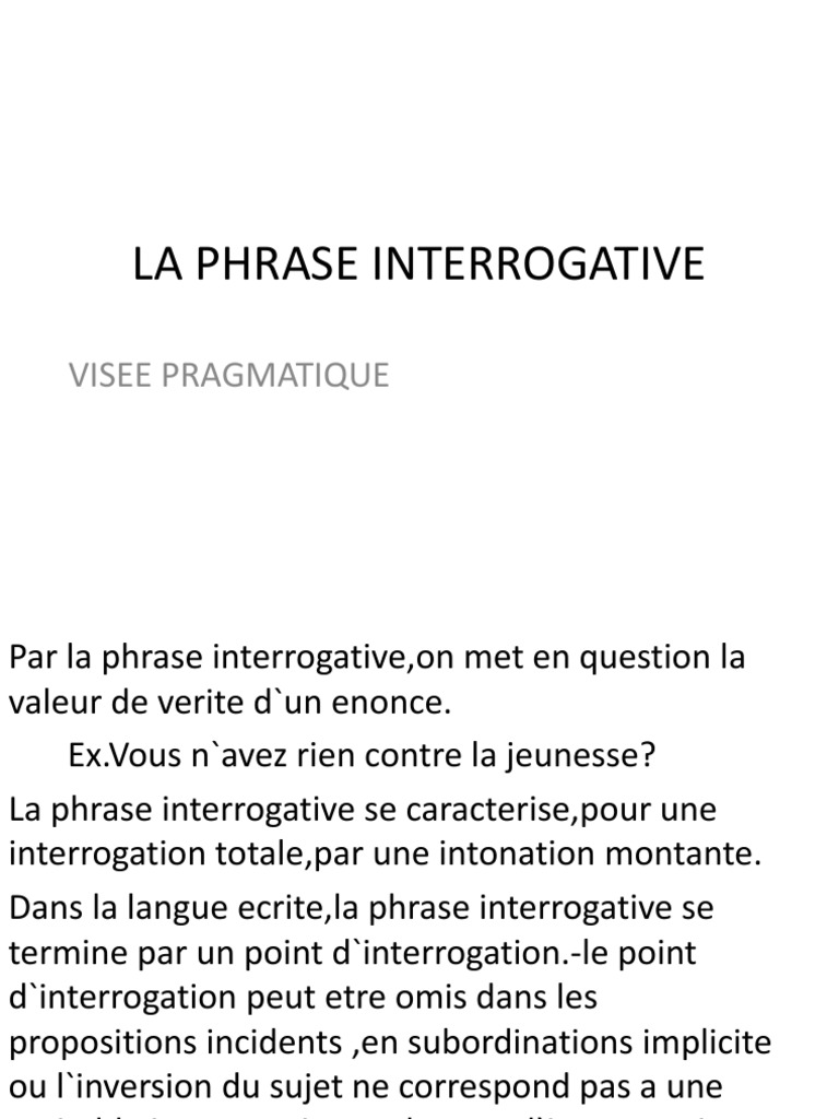 La Phrase Interrogative | PDF | Phrase | Sujet (Grammaire)