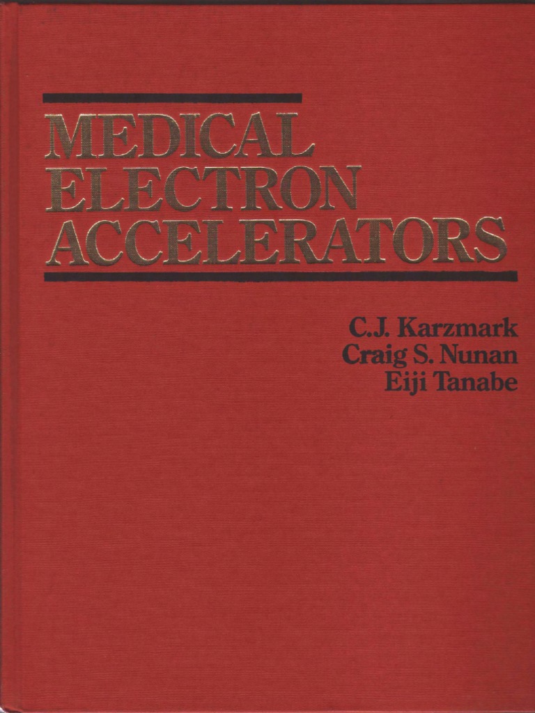 Medical Electron Accelerators PDF | PDF | Radiation Therapy | Particle Accelerator