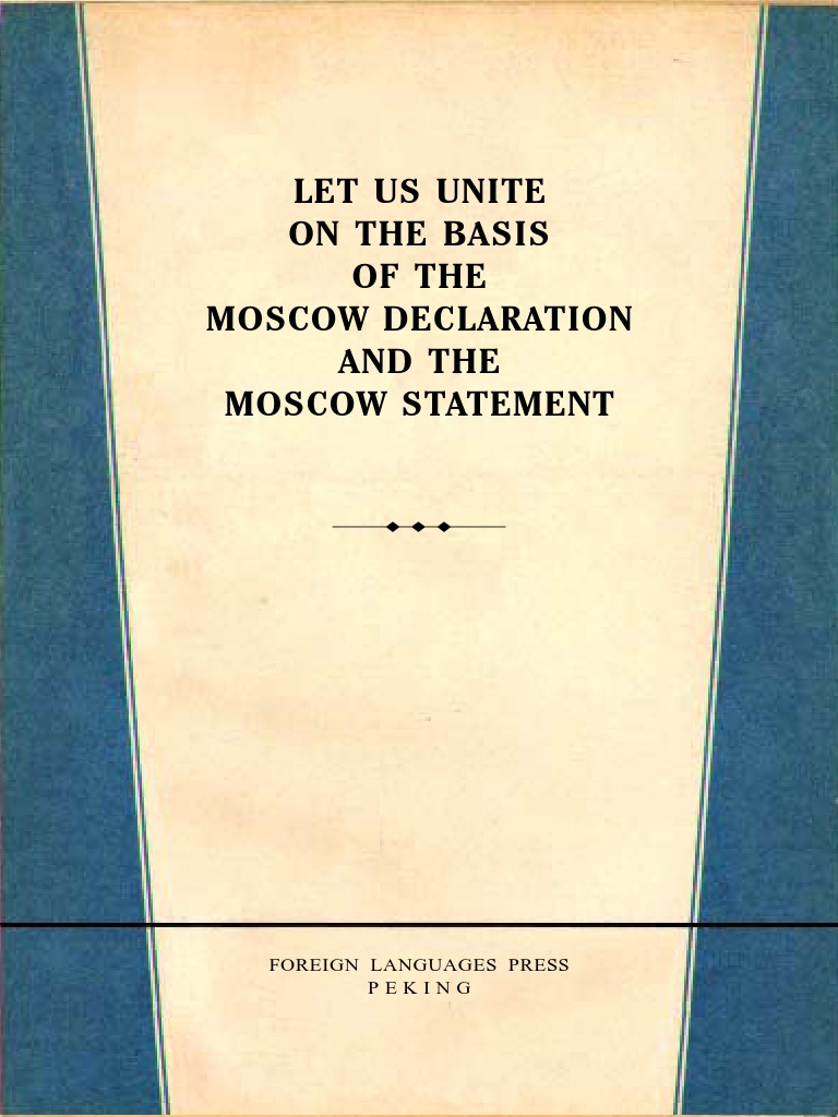 Let Us Unite On The Basis of The Moscow Declaration and The Moscow ...