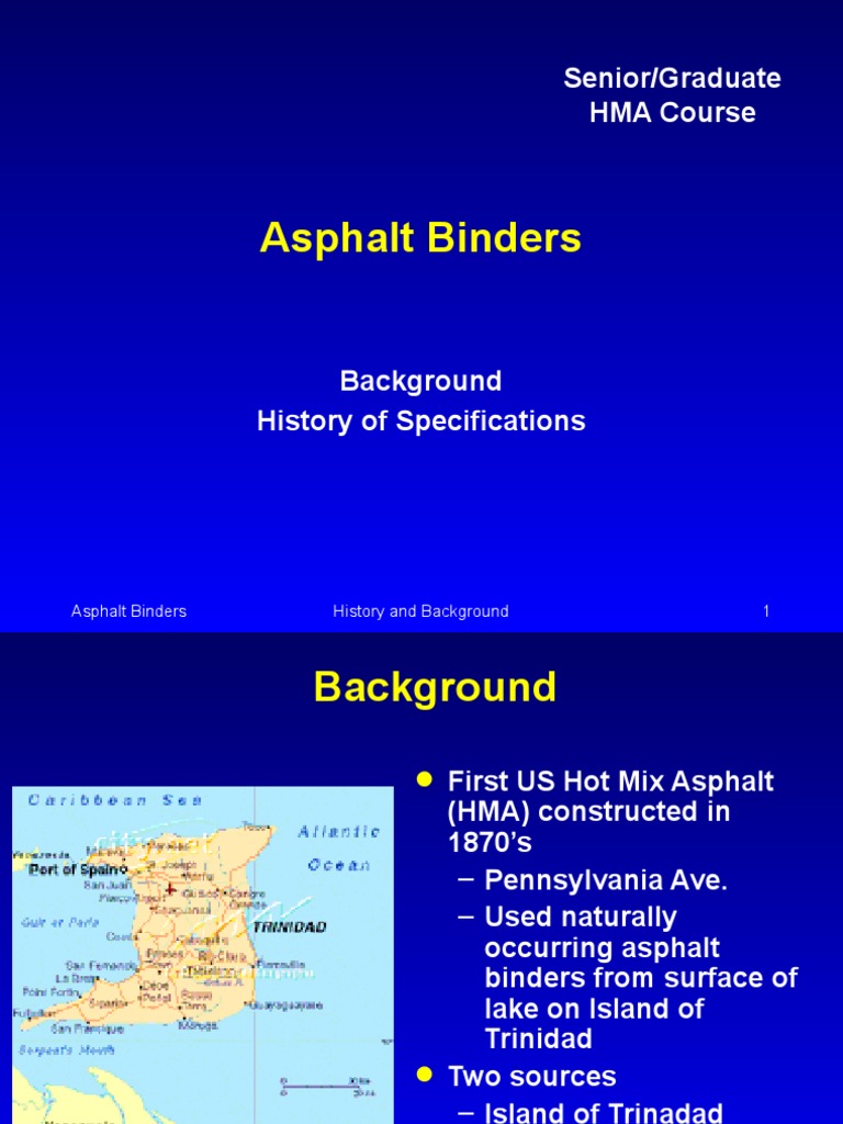 Asphalt Binders: Senior/Graduate HMA Course | Asphalt | Petroleum