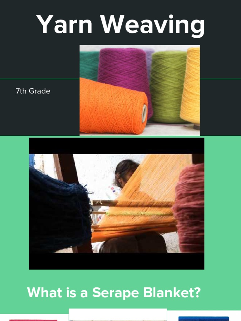 Yarn Weaving Presentation | PDF