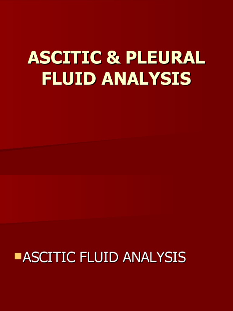 Analysis of Ascitic and Pleural Fluid: A Guide to the Diagnostic ...