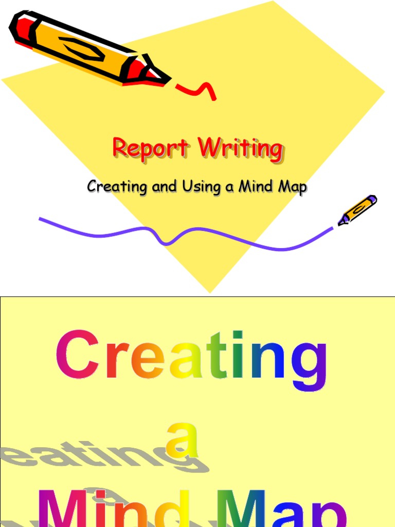 Report Writing: Creating and Using A Mind Map | PDF