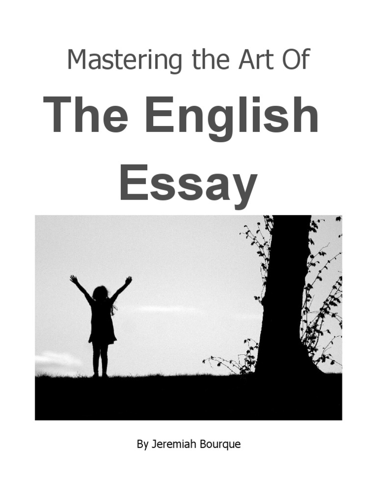 Mastering The Art of The English Essay | PDF | Text Messaging | Essays