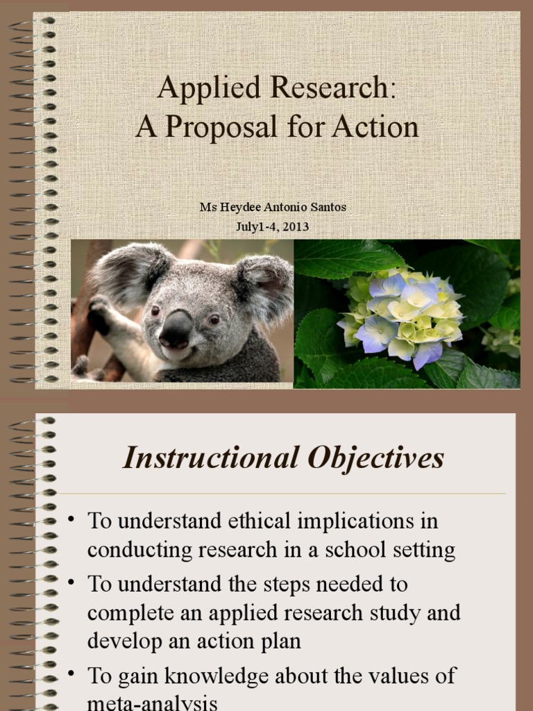 Applied Research: A Proposal For Action: Ms Heydee Antonio Santos July1 ...