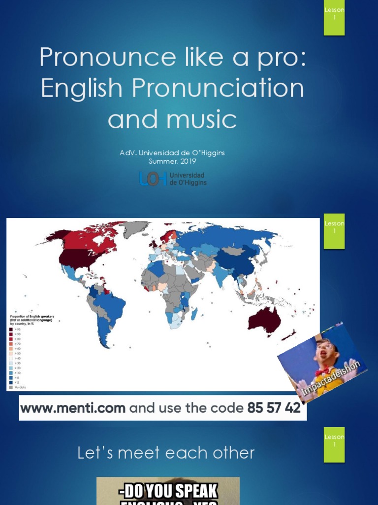 Pronounce Like A Pro: English Pronunciation and Music: Adv. Universidad ...