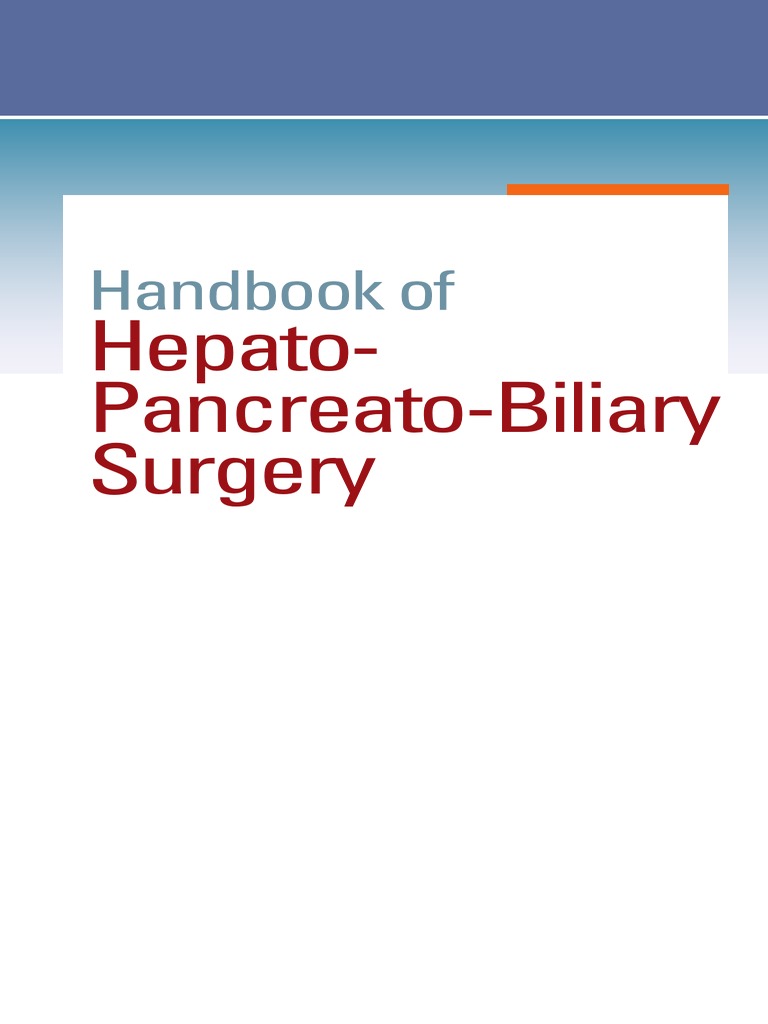 -Handbook of Hepato-Pancreato-Biliary Surgery.pdf | Pancreas | Doctor ...