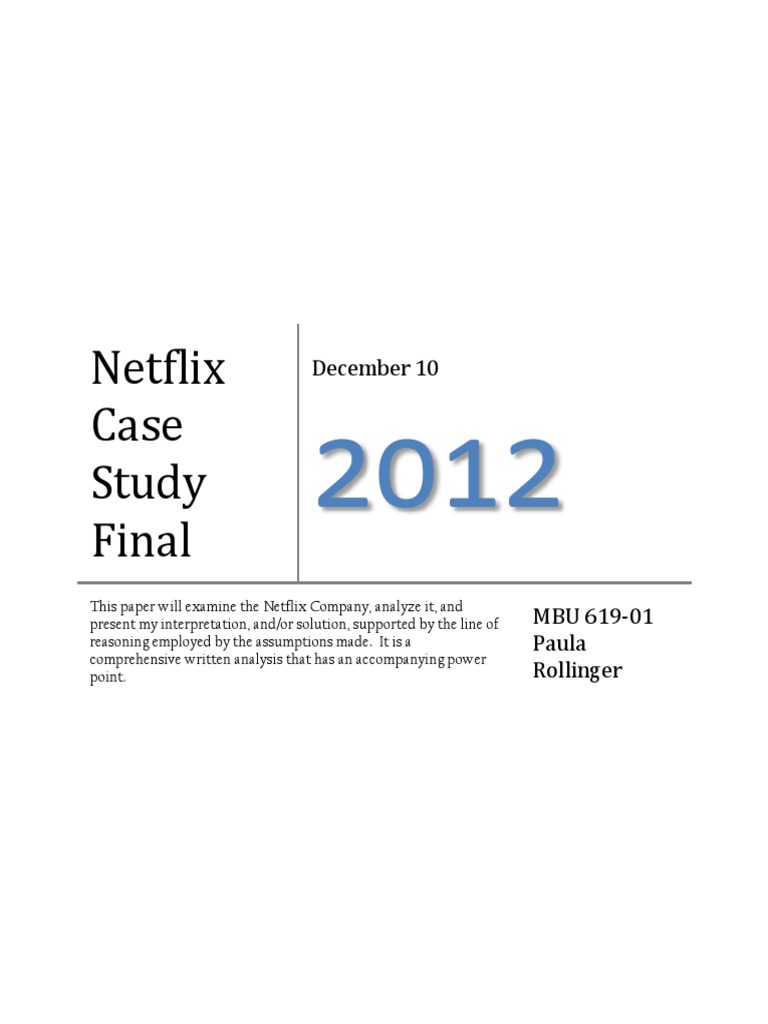 Netflix Case Study Final: December 10 | Netflix | Streaming Media