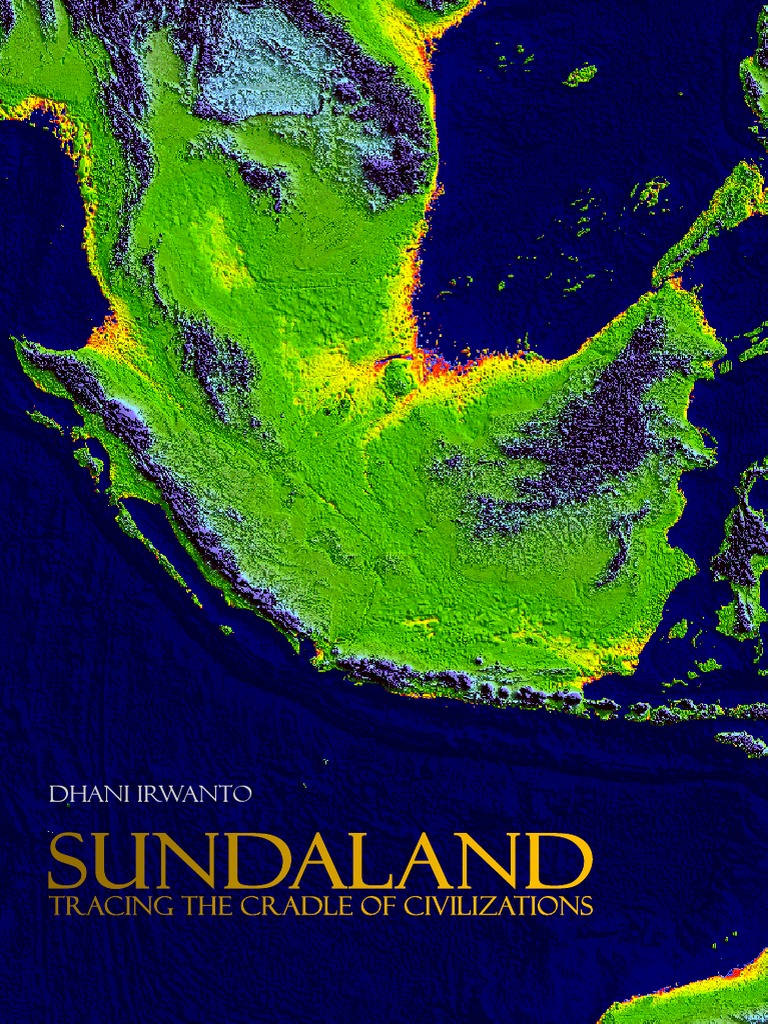 Sundaland: Tracing The Cradle of Civilizations | PDF | Plate Tectonics ...