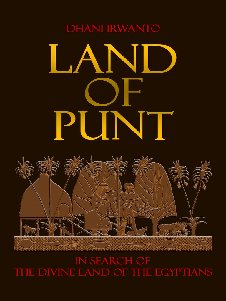 Land of Punt: in Search of The Divine Land of The Egyptians | PDF ...