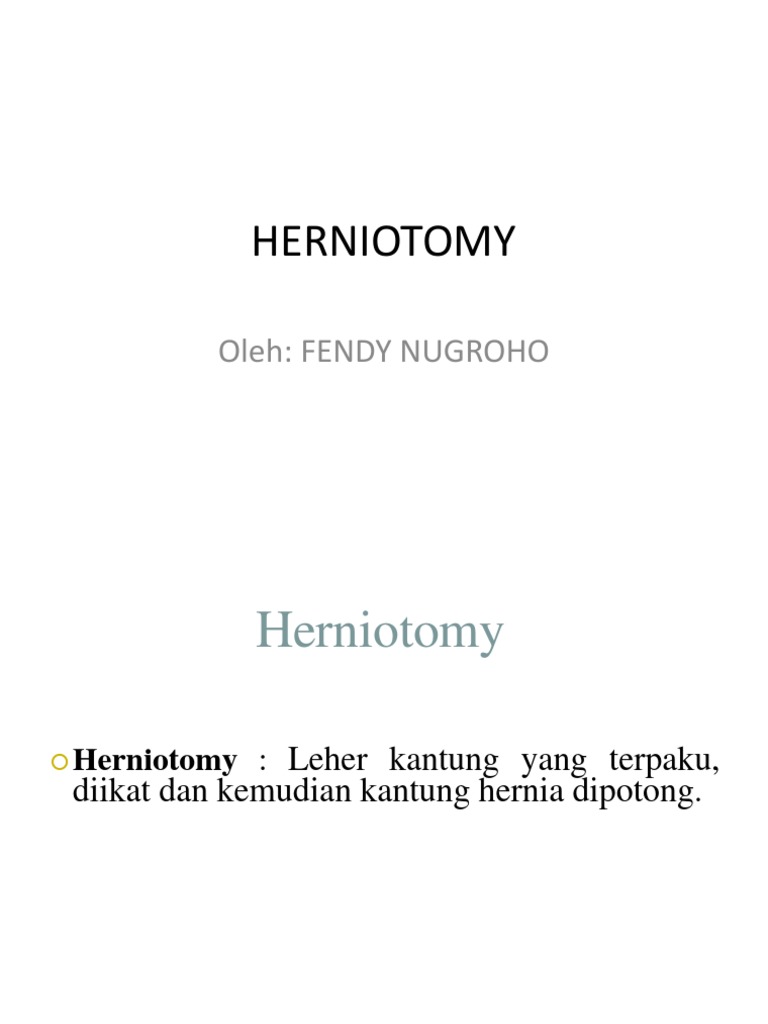 Herniotomy Terbaru | PDF | Medical Specialties | Clinical Medicine