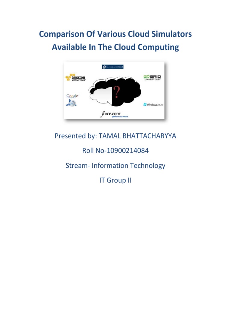 Comparison of Various Cloud Simulators Available in The Cloud Computing ...
