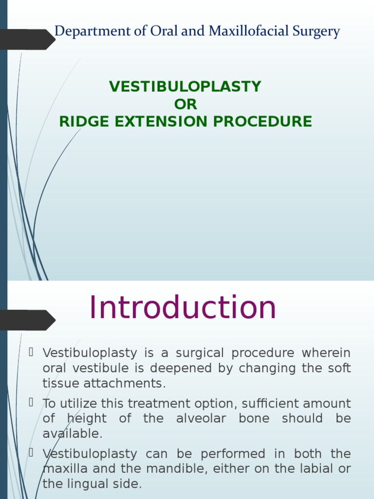 Department of Oral and Maxillofacial Surgery: Vestibuloplasty OR Ridge ...