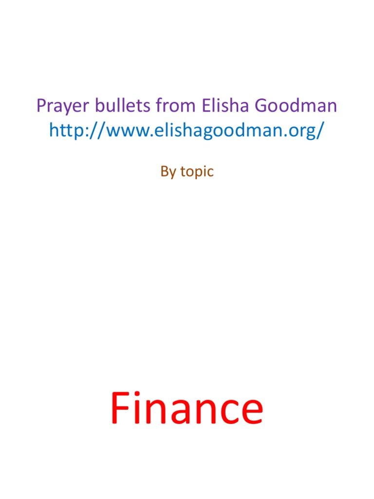 Prayer Bullets From Elisha Goodman by Topic | PDF | Jesus | Prayer