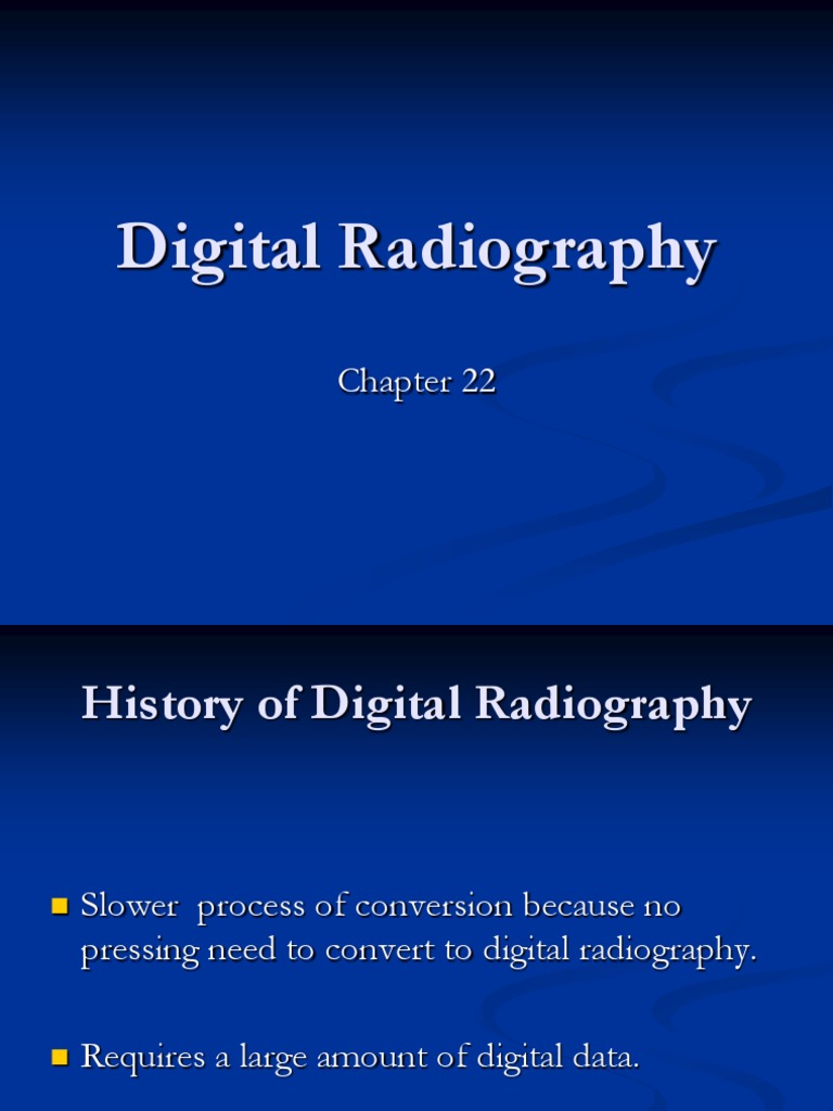 Ch.22 - Digital Radiography | PDF | Radiography | Imaging