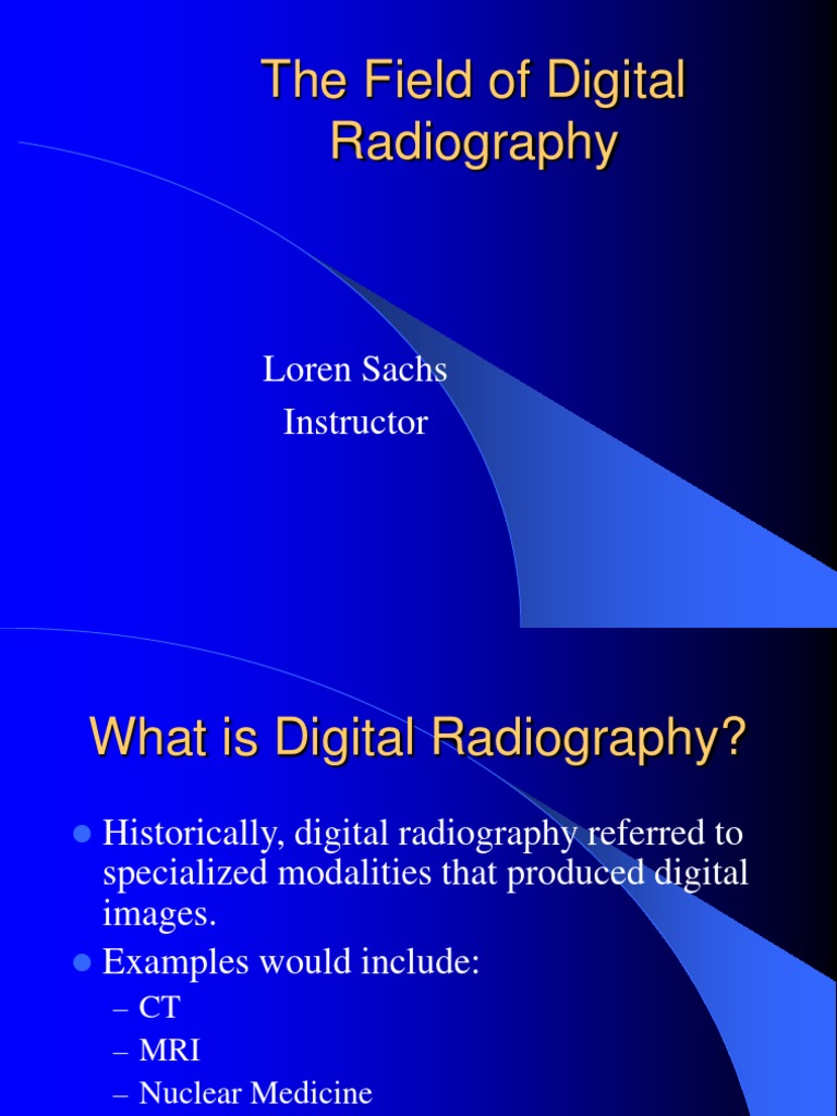 Introduction To Digital Radiography | PDF | Radiography | Imaging
