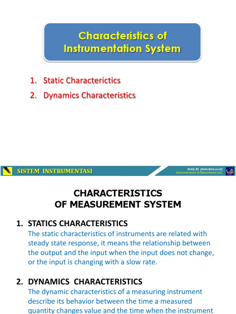 Characteristics of Instrumentation System: 1. Static Characterictics 2 ...