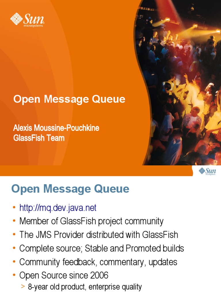 Open Message Queue: Alexis Moussine-Pouchkine Glassfish Team | PDF | Areas Of Computer Science ...