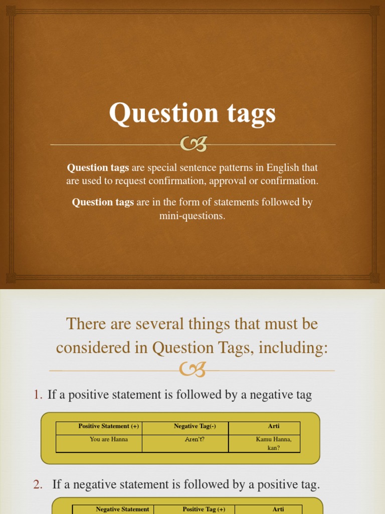 Question Tags Are Special Sentence Patterns in English That: Are Used ...