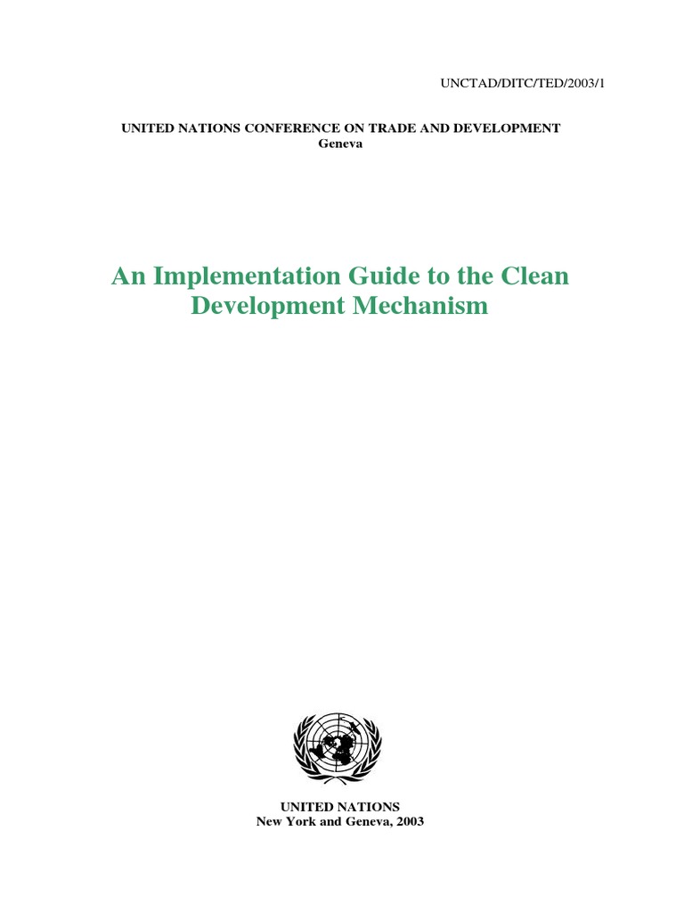 An Implementation Guide To The Clean Development Mechanism: United ...