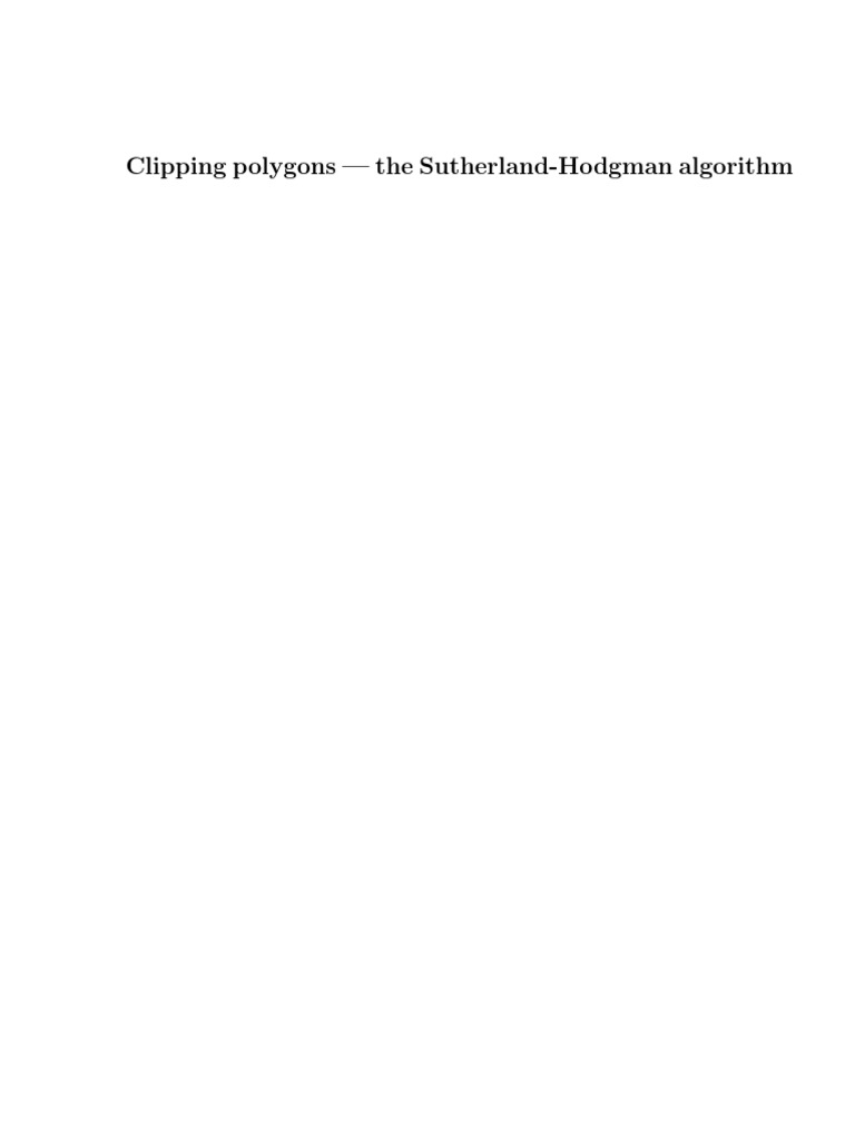 Clipping Polygons - The Sutherland-Hodgman Algorithm | PDF | Vertex ...