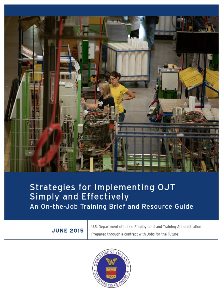 Strategies For Implementing OJT Simply and Effectively: An On-the-Job ...