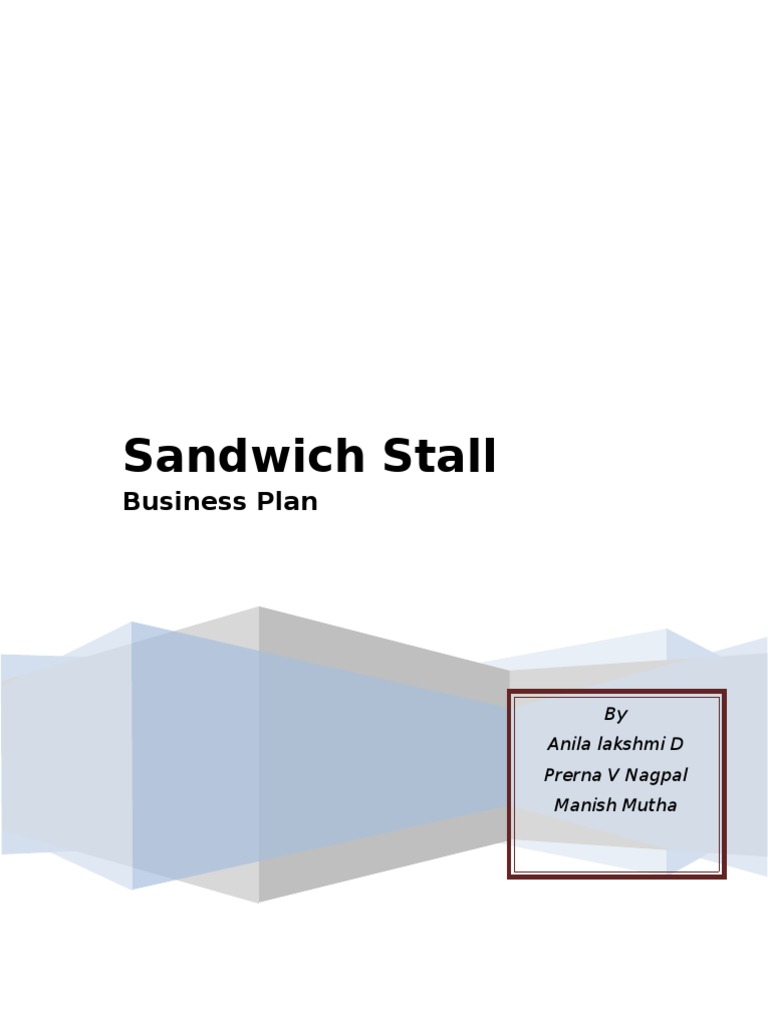 Business Plan For Sandwich Outlets | PDF | Market (Economics) | Business