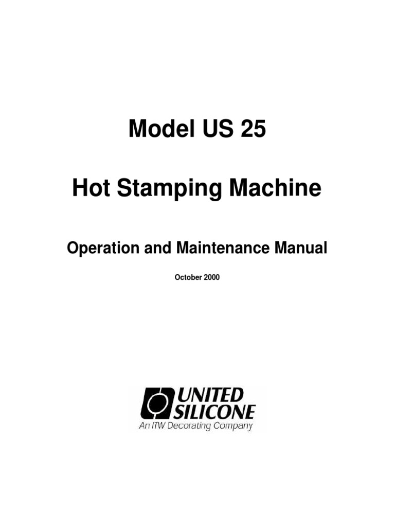 Model US 25. Hot Stamping Machine. Operation and Maintenance Manual ...